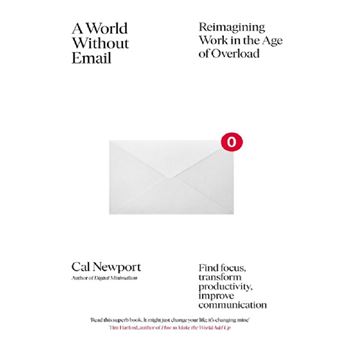 A World Without Email - broché - Cal Newport - Achat Livre ou ebook | fnac
