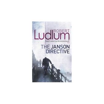 The janson directive - broché - Robert Ludlum, Livre tous les livres à ...