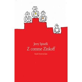 Z comme Zinkoff - broché - Jerry Spinelli, Jérôme Lambert, Véronique ...