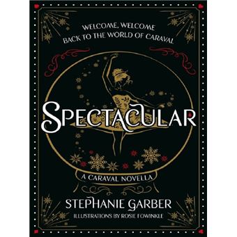 Caraval - Spectacular - Stephanie Garber - broché - Achat Livre | fnac