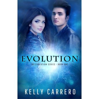 Evolution Series - Evolution (Evolution Series Book 1) - Kelly Carrero ...