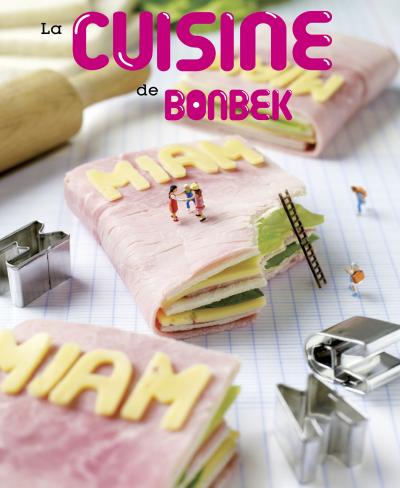 La cuisine de Bonbek - broché - Collectif - Achat Livre | fnac