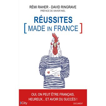 Réussites Made in France - broché - Rémi Raher, David Ringrave - Achat ...