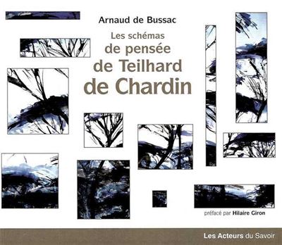 SCHéMAS DE PENSéE DE TEILHARD - broché - Arnaud DE BUSSAC - Achat Livre ...