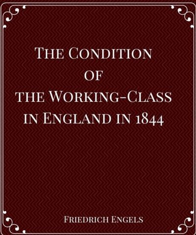 The Condition of The Working-Class in England in 1844 - ebook (ePub ...