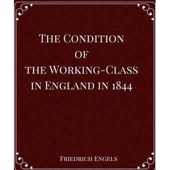 The Condition of The Working-Class in England in 1844 - ebook (ePub ...