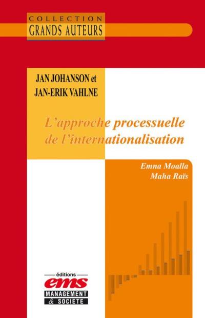 Jan Johanson et Jan-Erik Vahlne - L'approche processuelle de l ...