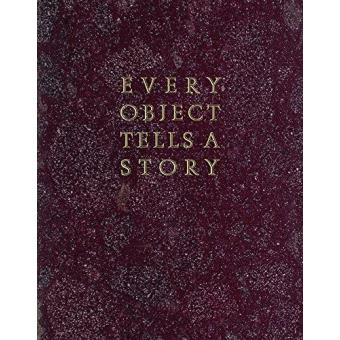 Every objects tells a story - relié - OLIVIER HOARE - Achat Livre | fnac