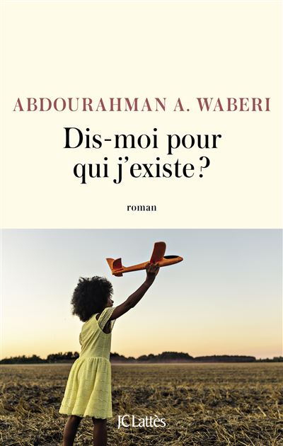 Dis-moi pour qui j'existe ? - broché - Abdourahman A. Waberi - Achat ...