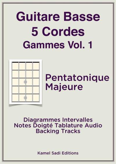 Guitare Basse 5 Cordes Gammes Vol. 1 Pentatonique Majeure - ebook (ePub ...