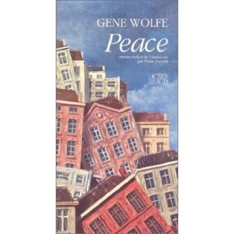 Peace - broché - Gene Wolfe, Pierre Jouvert - Achat Livre | fnac