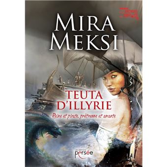 Teuta D'Illyrie - broché - Mira Meksi, Livre tous les livres à la Fnac
