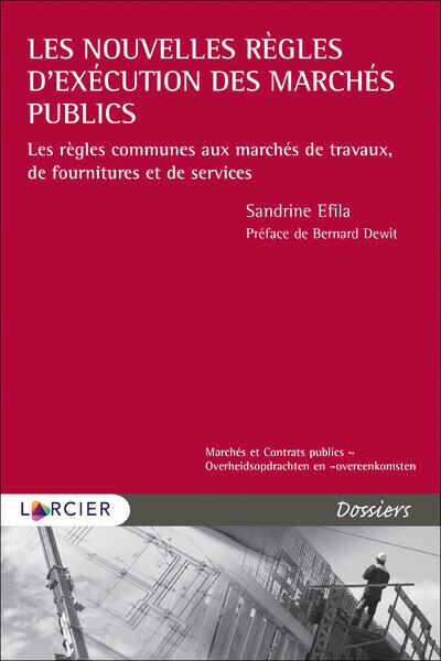 Les nouvelles règles d exécution des marchés publics - Les règles communes aux marchés de ...