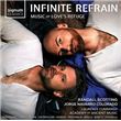 Infinite Refrain - Music Of Love’s Refuge - Randall Scotting - Jorge ...