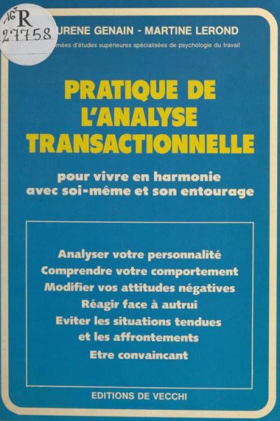 Pratique de l'analyse transactionnelle - Martine Lerond, Laurène Genain ...