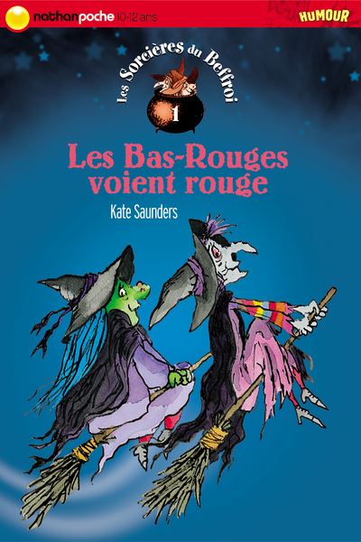 Les sorcières du beffroi - Tome 1 Tome 1 - Bas rouges voient rouge ...