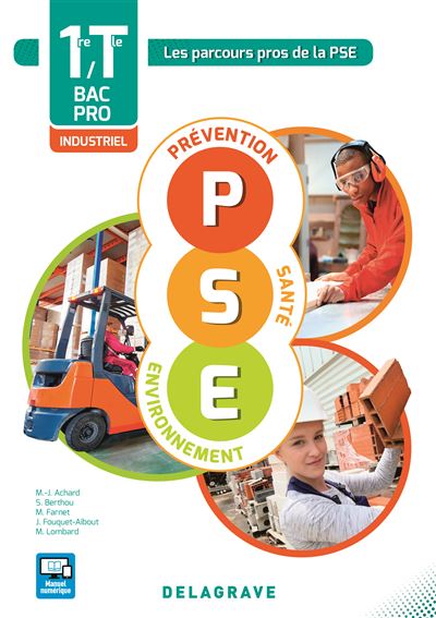 Prévention Santé Environnement (PSE) 1re, Tle Bacs Pros industriels (2016) - Pochette élève ...