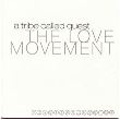 The love movement - Tribe Called Quest - CD album - Achat & prix | fnac