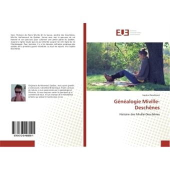 Généalogie Miville-Deschênes Histoire des Miville-Deschênes - broché ...