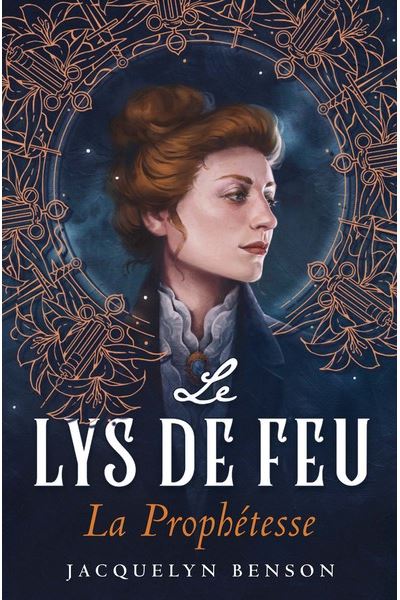 Le Lys de Feu - Tome 1 - La Prophétesse - Jacquelyn Benson - relié ...
