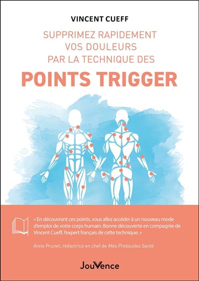 Supprimez rapidement vos douleurs par la technique des points trigger - ebook (ePub) - Vincent ...