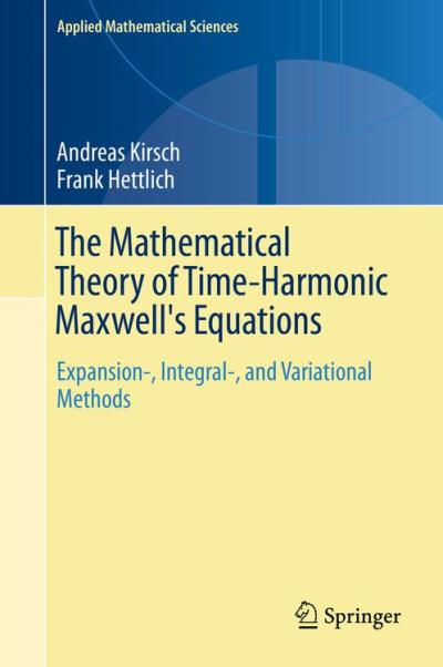 The mathematical theory of time-harmonic maxwell's equations - relié - Andreas Kirsch - Achat ...