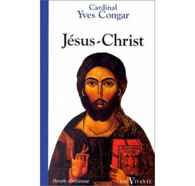 Jésus-Christ - Yves Congar - Achat Livre | fnac