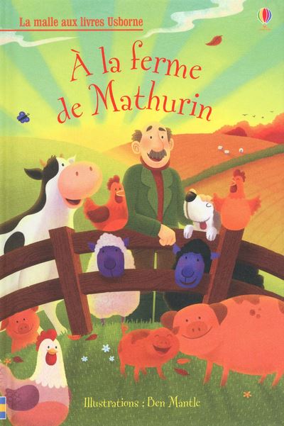 A la ferme de Mathurin - La malle aux livres - relié - Ben Mantle ...