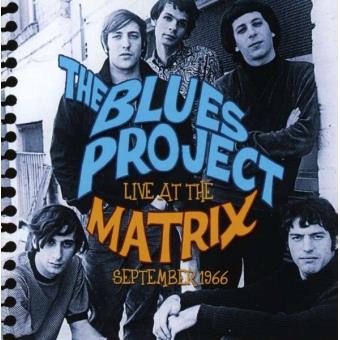The Blues Project : Live at the Matrix, September 1966 - 2 CD - The ...