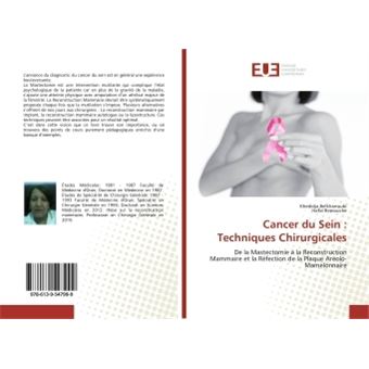 Cancer du Sein : Techniques Chirurgicales De la Mastectomie à la ...