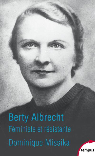 Berty Albrecht - broché - Dominique Missika - Achat Livre | fnac