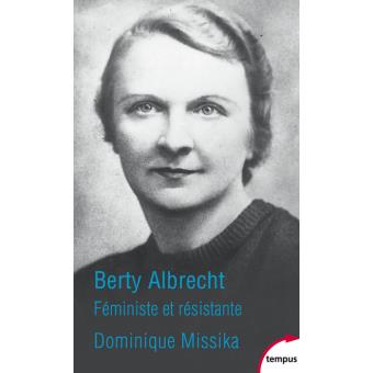 Berty Albrecht - broché - Dominique Missika - Achat Livre | fnac