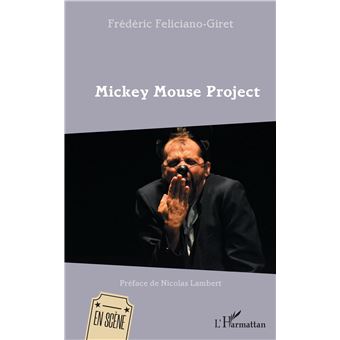 Mickey Mouse Project - broché - Frederic Feliciano-Giret - Achat Livre ...