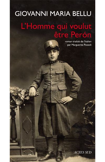 L'Homme qui voulut être Peron - broché - Giovanni Maria Bellu ...