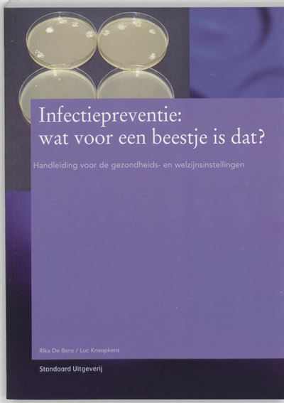 Infectiepreventie wat vor een beestje is dat? - cartonné - Rika De Bens ...