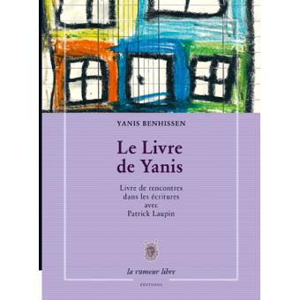 Le livre de Yanis Livre de rencontres dans les écritures - relié ...