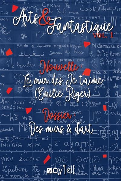 Arts & Fantastique Vol. 1 : Le Mur des Je t'aime Tome 1 - broché ...