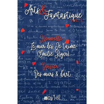 Arts & Fantastique Vol. 1 : Le Mur des Je t'aime Tome 1 - broché ...