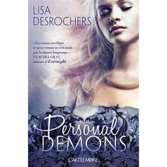 Personal demons - Tome 01 - Personal Demons T01 Personal Demons - Lisa Desrochers - broché ...