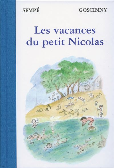 Le Petit Nicolas - Les vacances du petit nicolas - René Goscinny, Jean ...