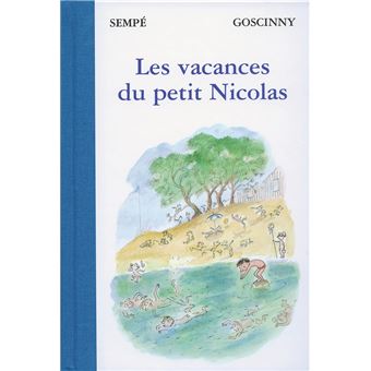 Le Petit Nicolas - Les vacances du petit nicolas - René Goscinny, Jean ...
