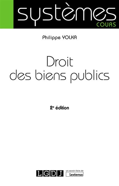 Droit des biens publics - broché - Philippe Yolka - Achat Livre | fnac