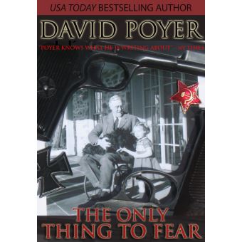 THE ONLY THING TO FEAR - ebook (ePub) - David Poyer - Achat ebook | fnac
