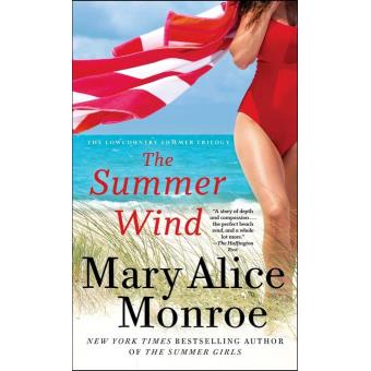 The summer wind - Poche - Mary-Alice Monroe - Achat Livre | fnac