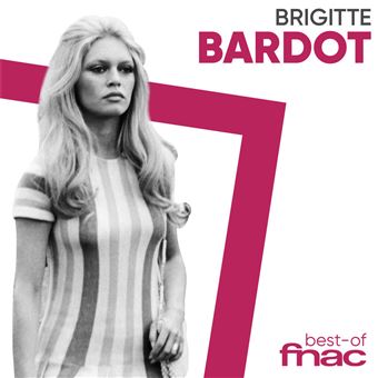 Best Of - Collection Fnac - Brigitte Bardot - CD album - Achat & prix ...