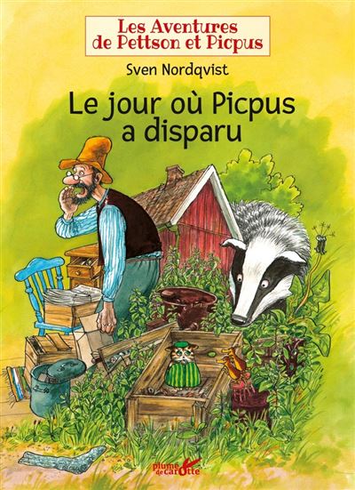 Les aventures de Pettson et Picpus - Le jour où Picpus a disparu - Sven ...