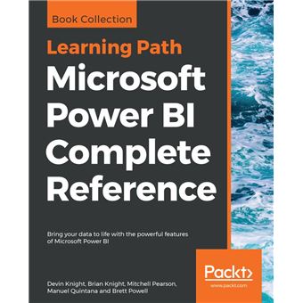 Microsoft Power BI Complete Reference Bring your data to life with the powerful features of ...