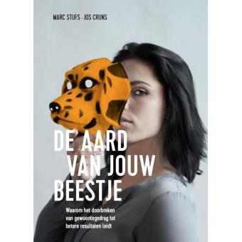 De aard van jouw beestje waarom het doorbreken van gewoontegedrag tot ...
