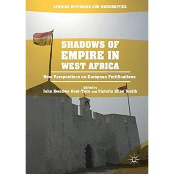Shadows of empire in West Africa - relié - Collectif - Achat Livre | fnac