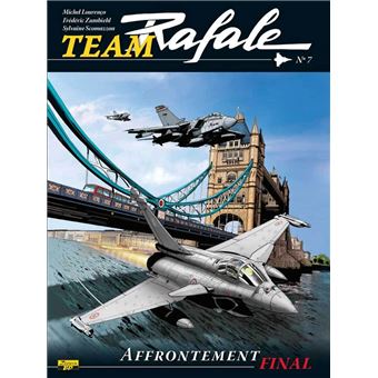 Team Rafale - Avec un ex-libris Tome 7 - Team Rafale - Affrontement ...